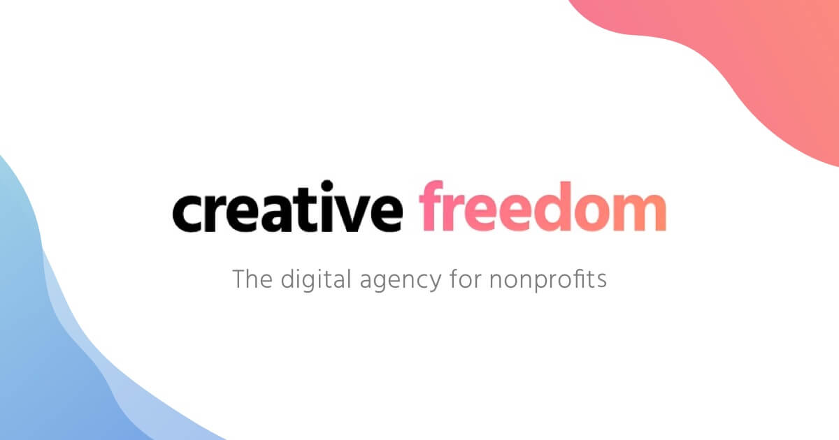The Digital Agency for Nonprofits | Creative Freedom